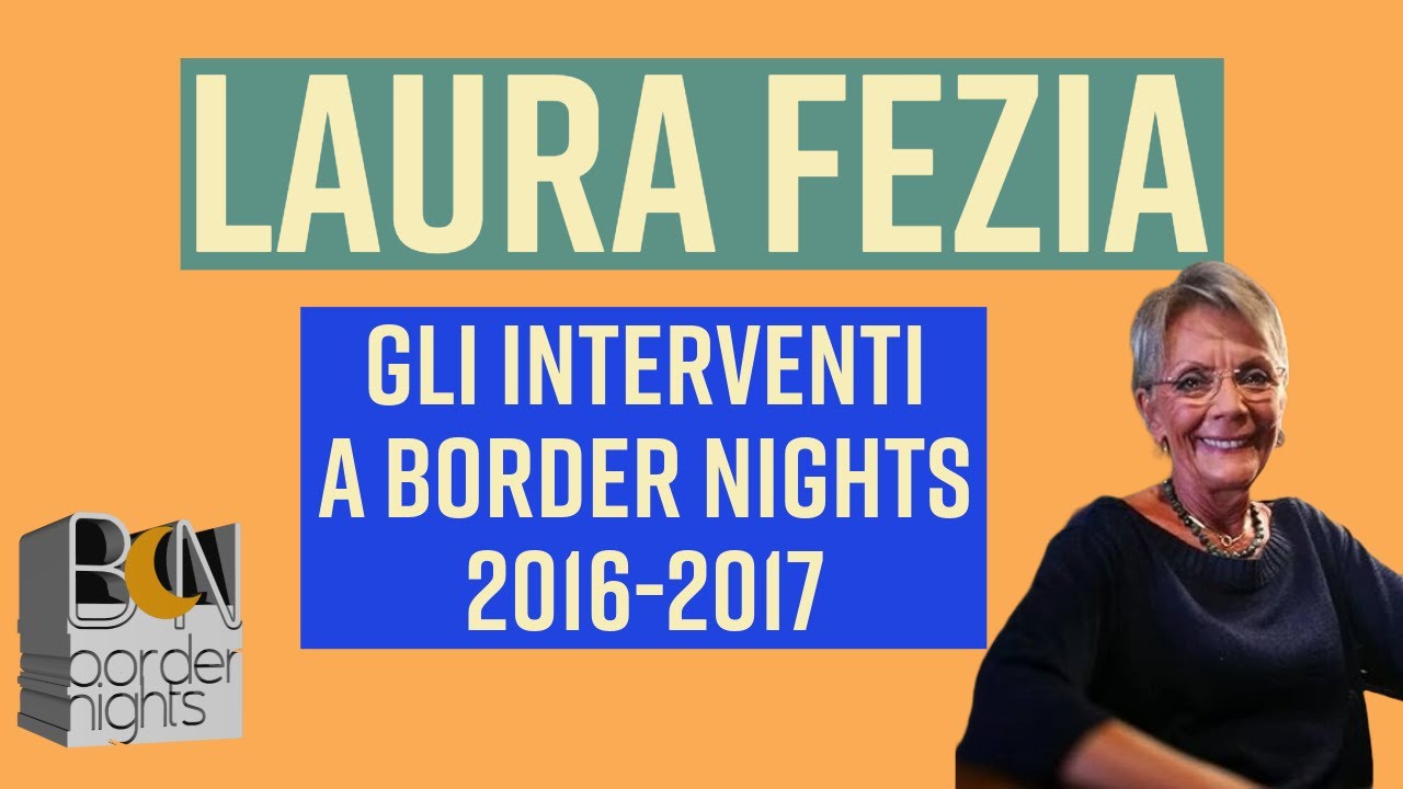 LAURA FEZIA: le partecipazioni a BORDER NIGHTS (2016-2017) - YouTube