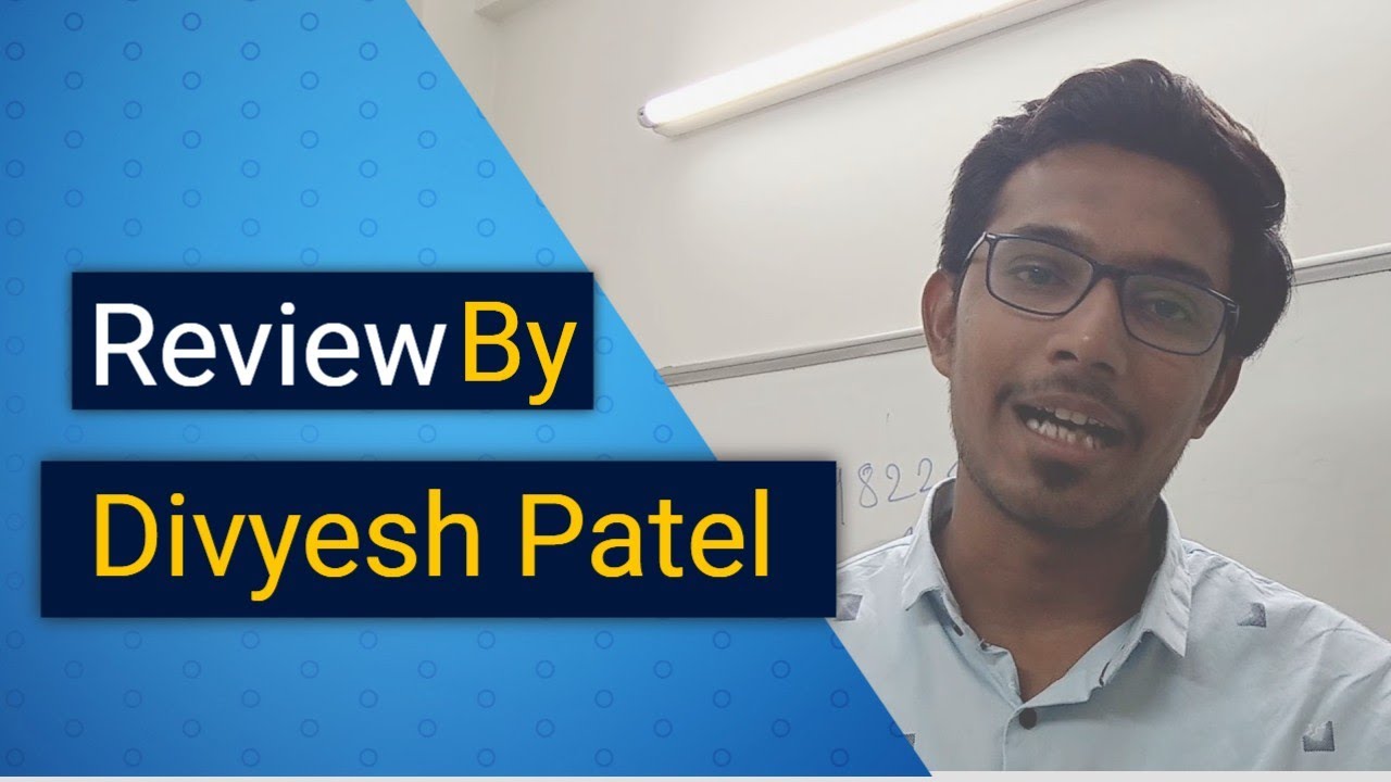 Review By Mr. Divyesh Patel - YouTube