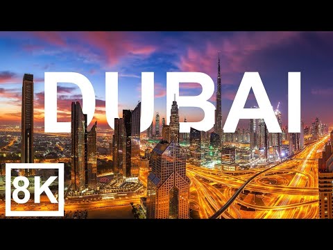 DUBAI, United Arb Emirates In 8K ULTRA HD HDR 60 FPS || By Madhu ...