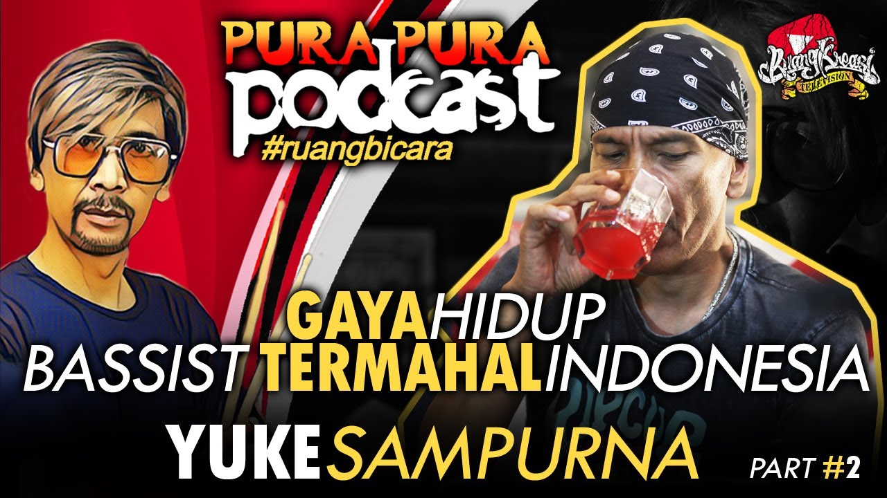 GAYA HIDUP PEMAIN BASS TERMAHAL | YUKE DEWA 19 - YouTube