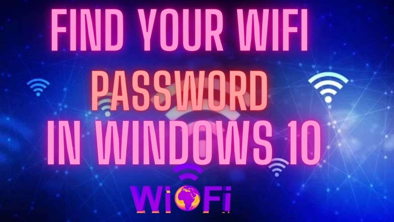 HOW TO VIEW YOUR WIFI PASSWORD IN WINDOWS 10 - YouTube