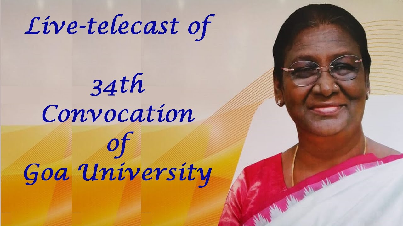 Day-2 : 34th Convocation of Goa University - YouTube