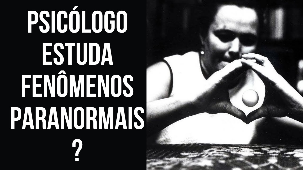 O QUE É PARAPSICOLOGIA? A Psicologia e os fenômenos paranormais - YouTube