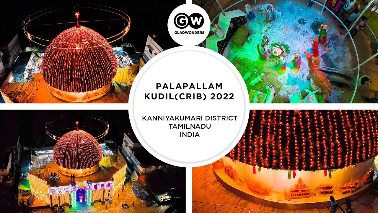 Palapallam Kudil (Crib) 2022 - Kanyakumari Palapallam Christmas Kudil ...