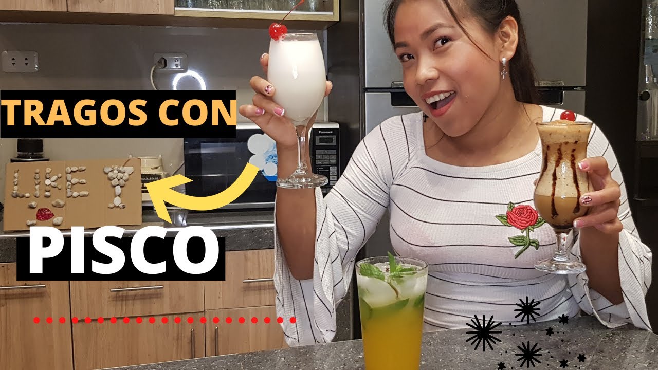 TRAGOS CON PISCO (Fáciles de preparar) |Tragos para hacer en casa ...