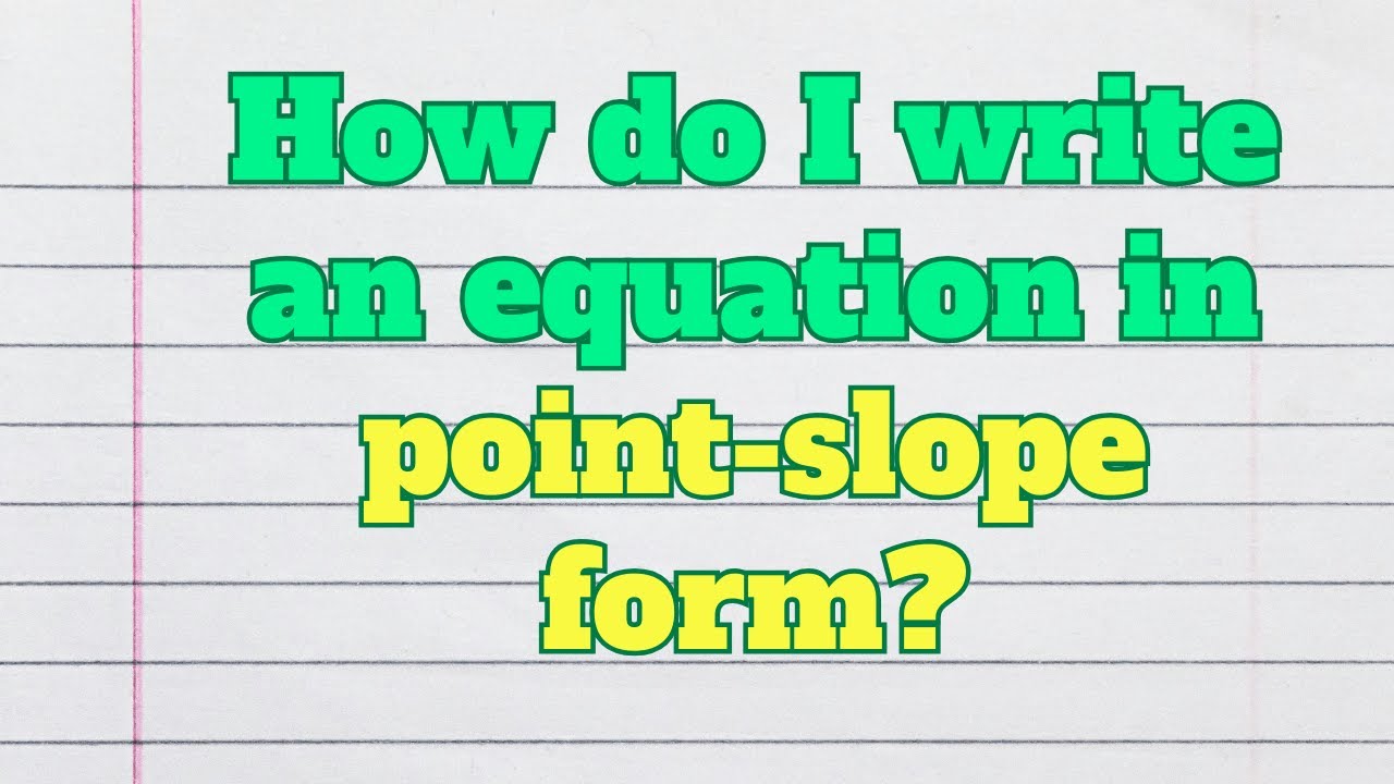 Write the Equation of a Line in Point-Slope Form with negative numbers ...