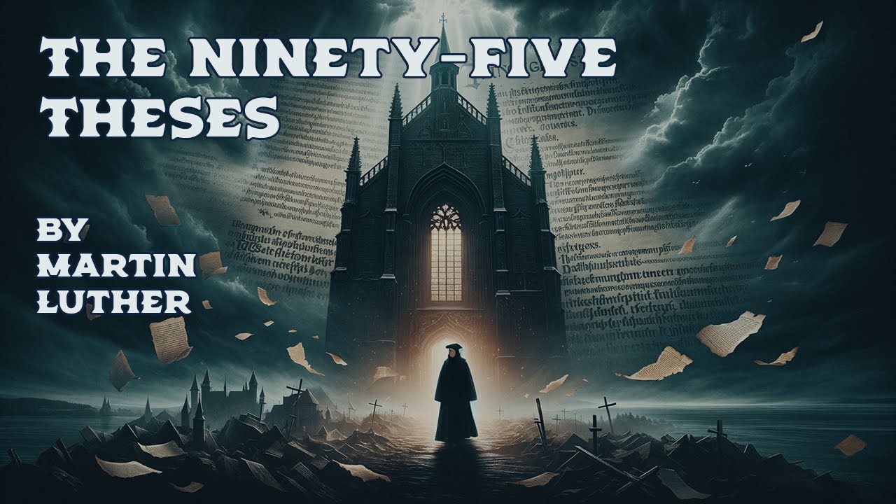 Martin Luther's Ninety-Five Theses (Full Audiobook with Captions) - YouTube