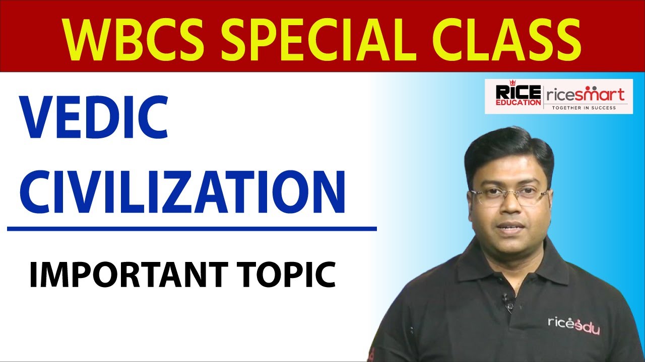 WBCS Special History Class by Sudip Guha | Vedic Civilization | RICE ...