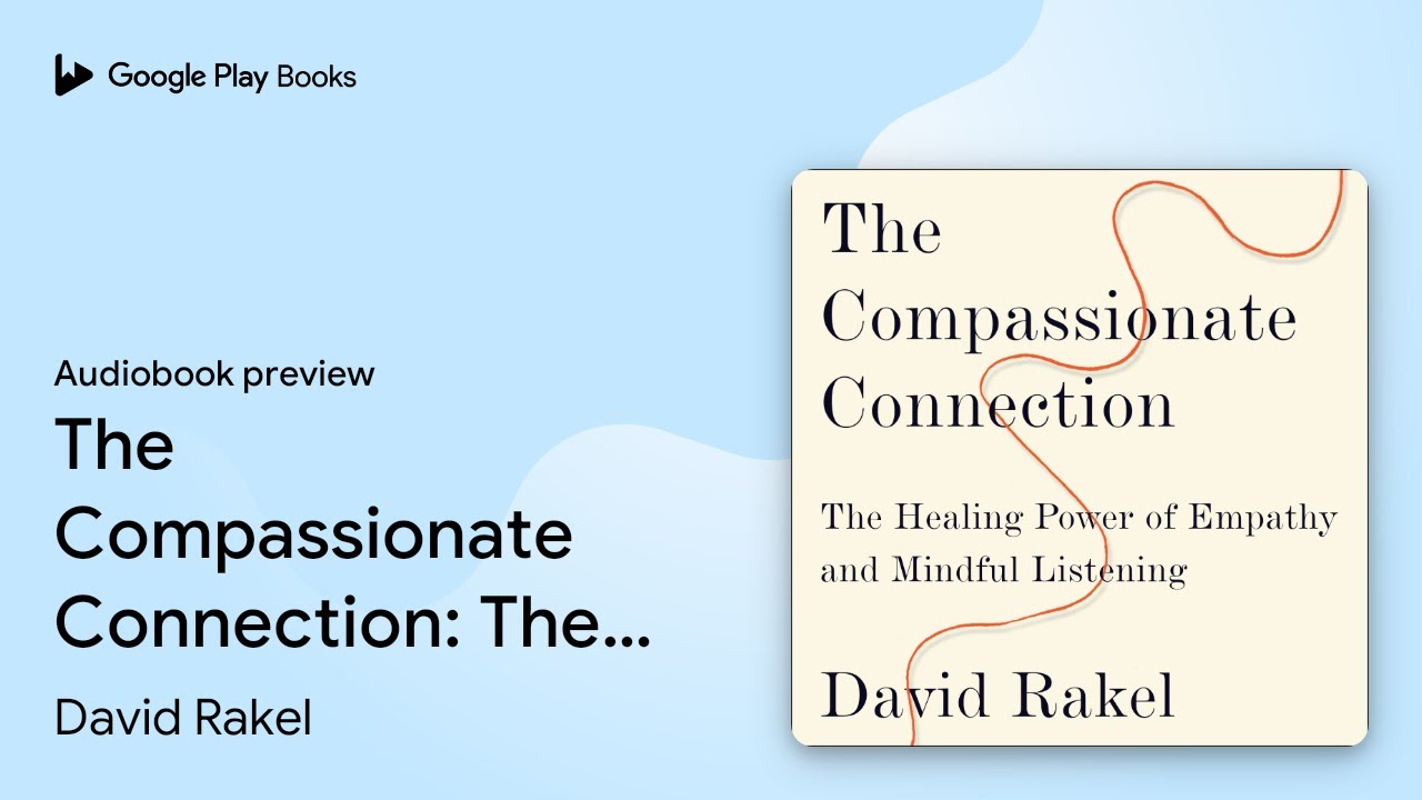 The Compassionate Connection: The Healing Power… by David Rakel ...