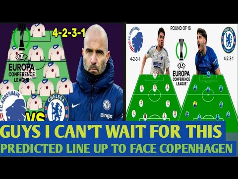 💙Chelsea Predicted Line-Up to Face Copenhagen - YouTube
