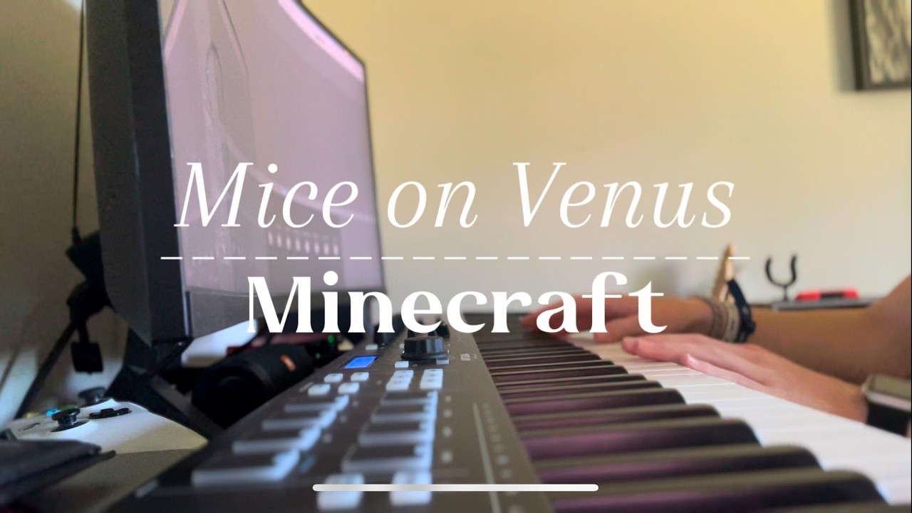 Mice on Venus - Sad Minecraft song (Piano Cover) - YouTube