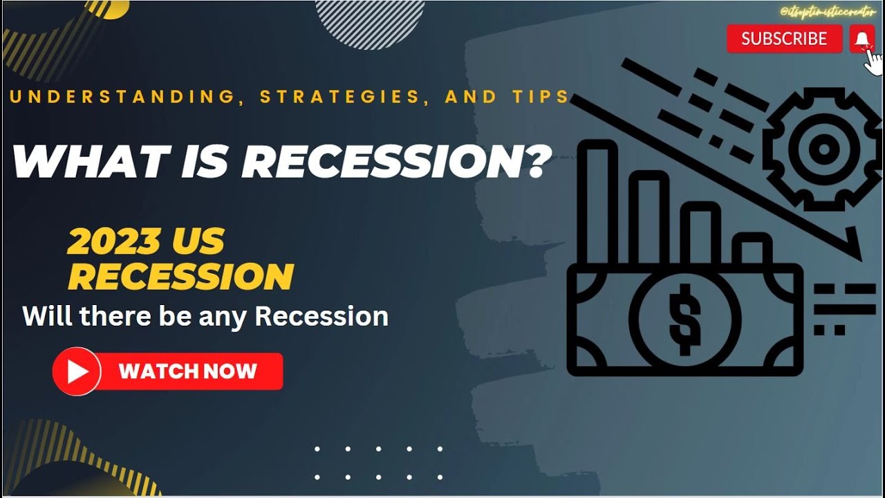 Breaking Down the 2023 US Recession: What You Need to Know - YouTube