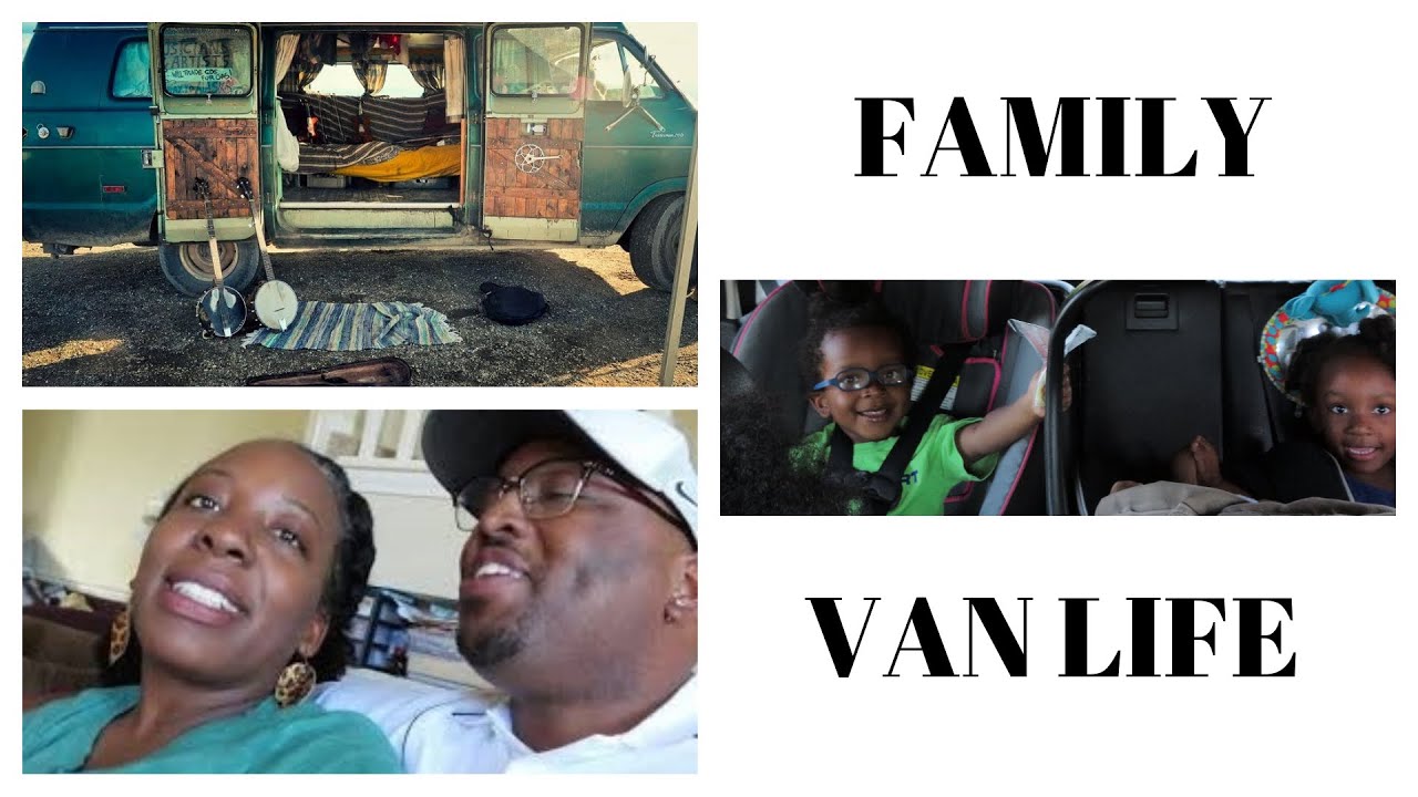 FAMILY VAN LIFE: Convincing Family To Live The Van Life | Buying ...