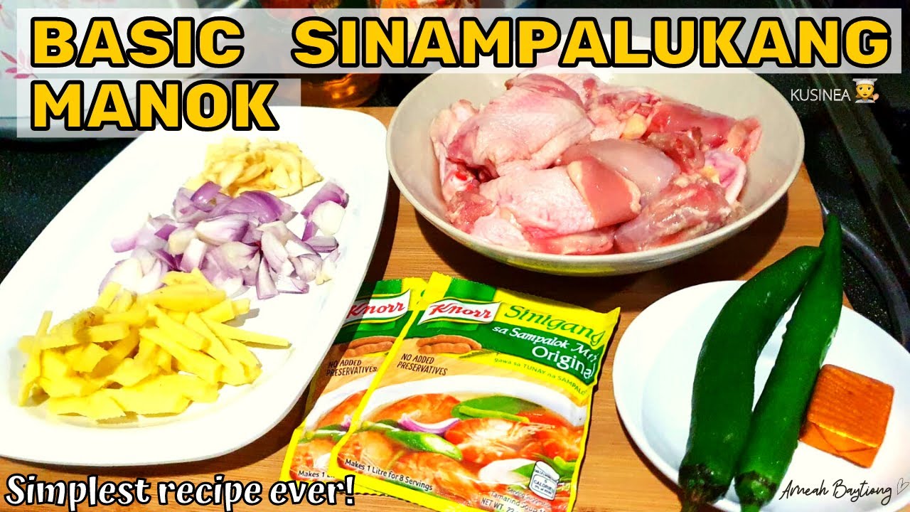 Basic Sinampalukang manok (Tamarind Chicken Soup)| Simplest recipe ever ...