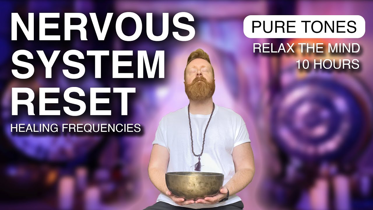Nervous System Healing Music | Music to Relax Your Mind from Stress ...