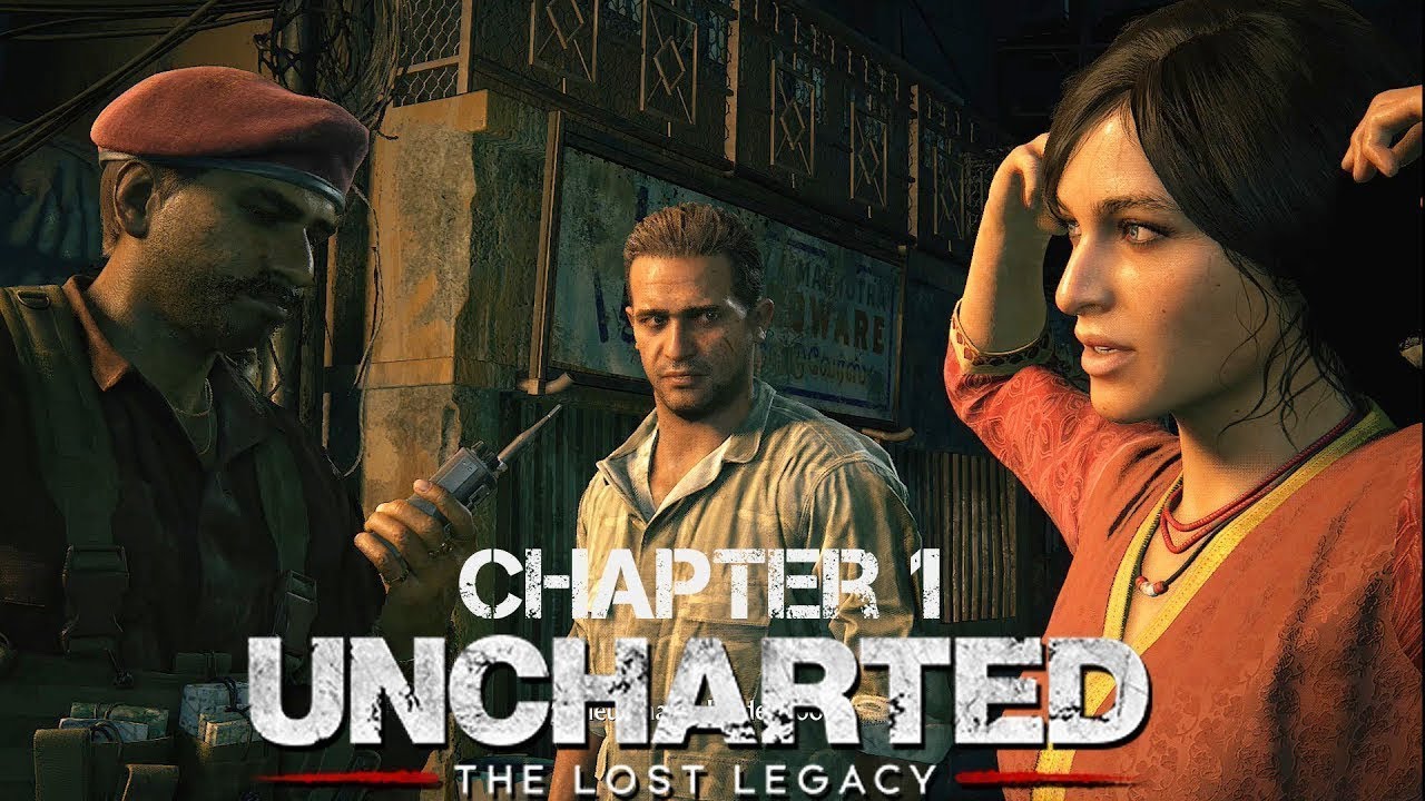 Uncharted The Lost Legacy Chapter 1 INSURGENCY - YouTube