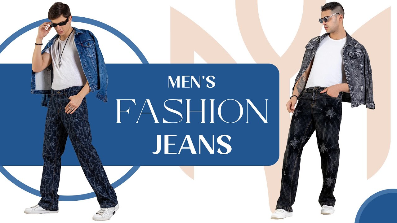 Men's Fashion Jeans Collection | The Ultimate Guide to Men's Jeans ...