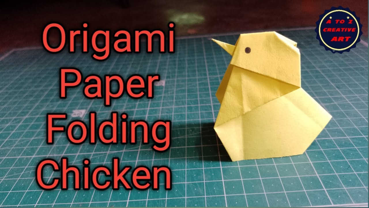 Cute Origami Chick / Easy Paper Chicken Folding @ATOZCREATIVEART - YouTube