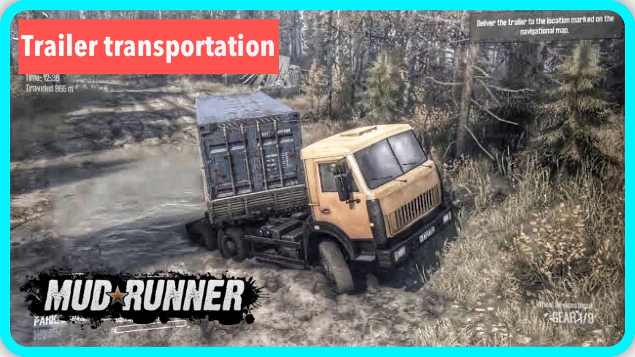 Delivering A Trailer In A Difficult Condition - MudRunner - YouTube