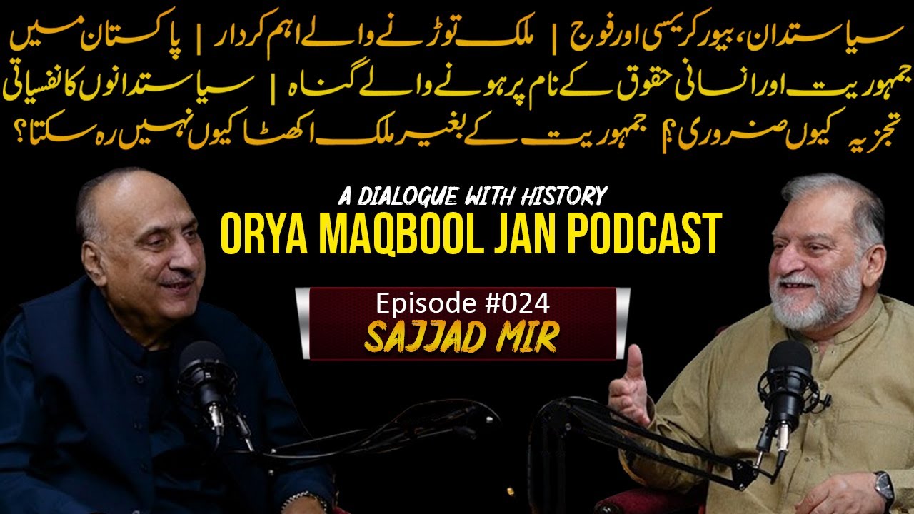 A Dialogue With History | Orya Maqbool Jan Podcast Episode #024 ...