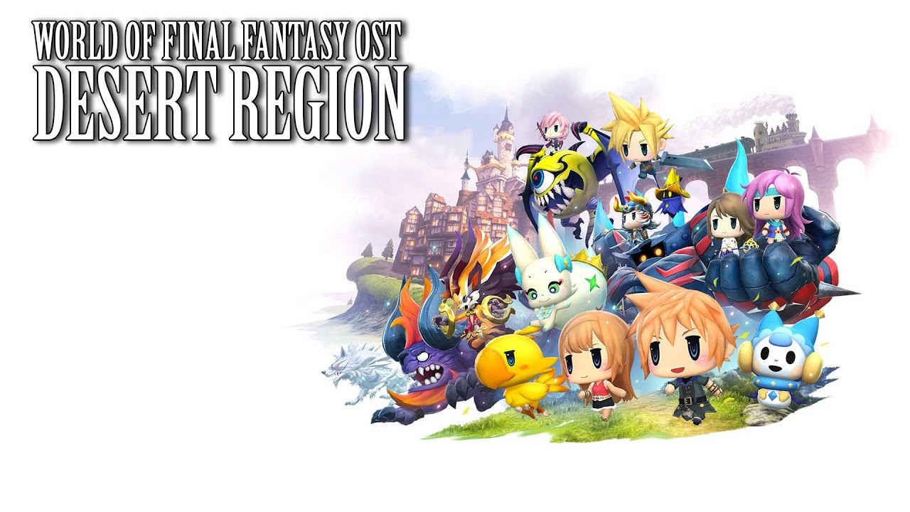 World of Final Fantasy OST Desert Region / Caravan Theme - YouTube