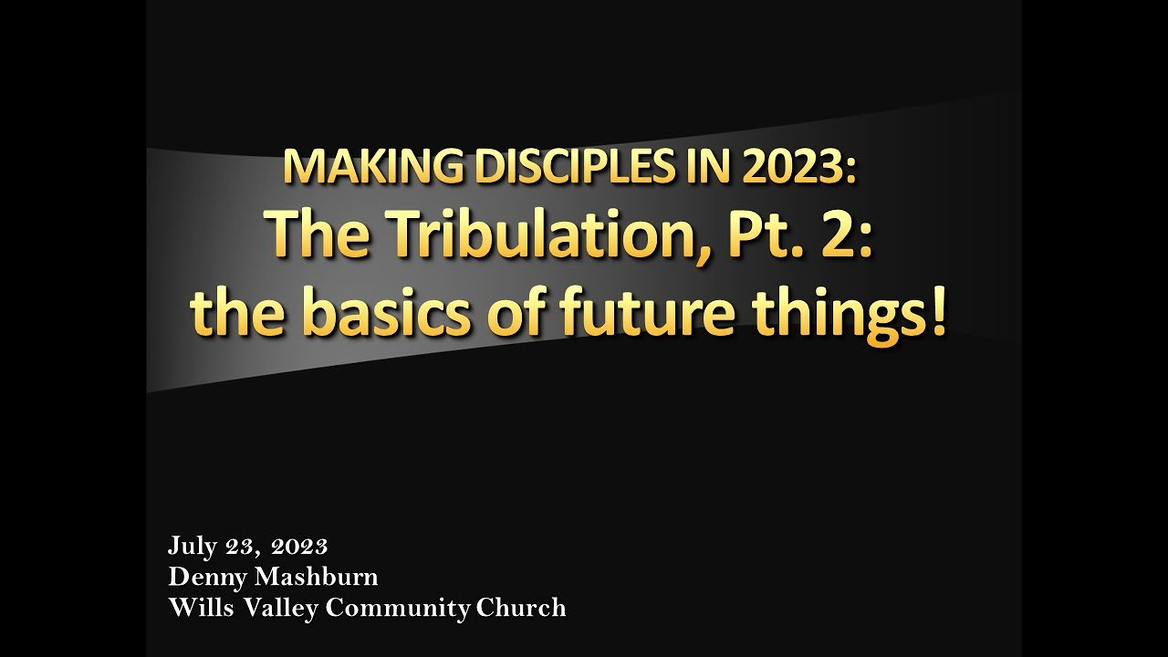 The Tribulation, Pt.2: the basics of future things! - YouTube