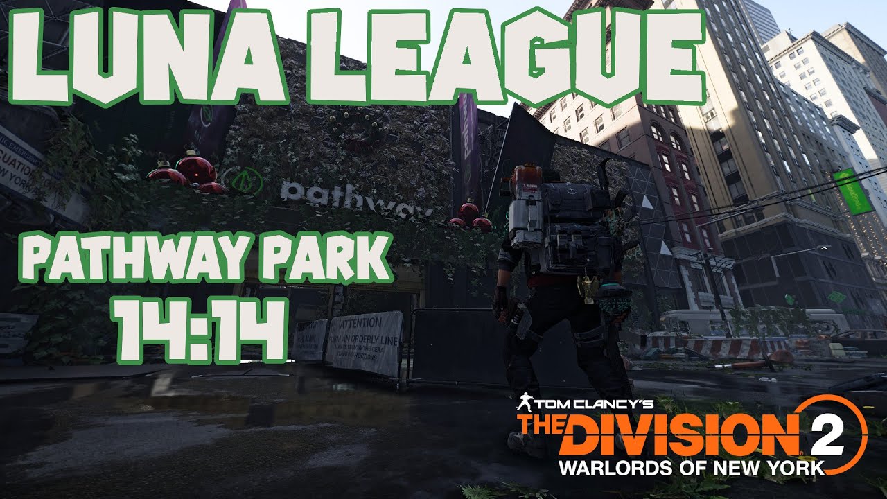 LUNA LEAGUE - THE DIVISION 2 - PATHWAY PARK - SOLO - YouTube