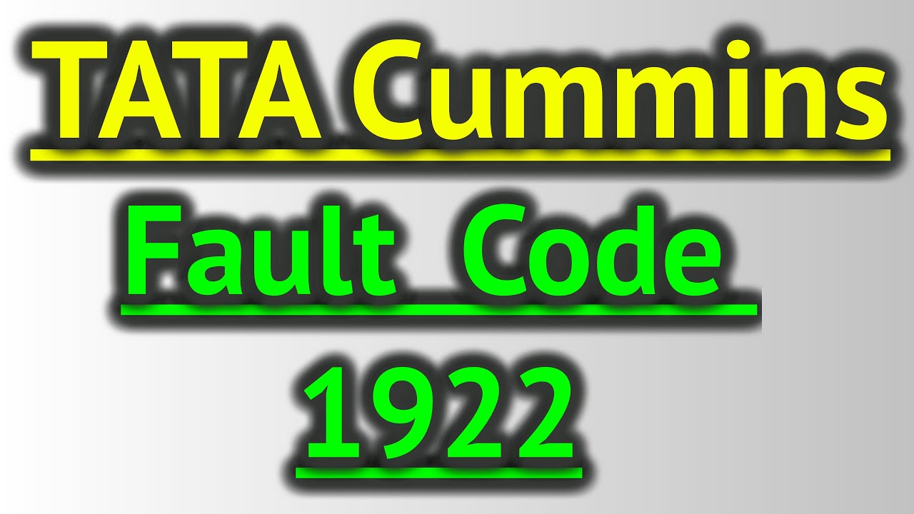 1922 Fault Code Cummins 1922 Fault Code Kyon Aata Hai 1922 Fault