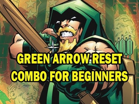 Injustice Green Arrow Reset Combo for Beginners - YouTube