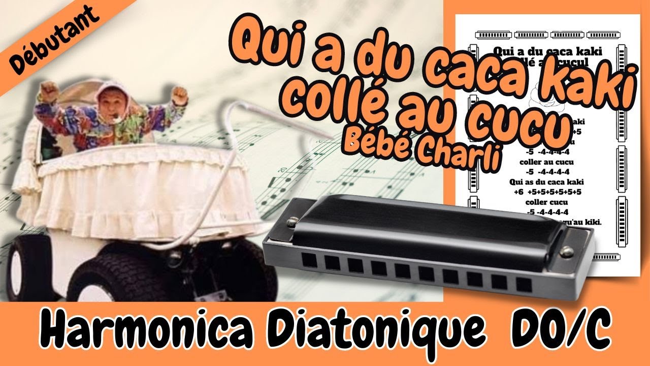💩 Apprenez à jouer Qui a du caca kaki collé au cucu à l'harmonica ...