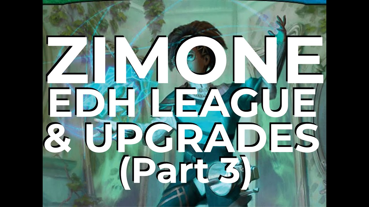 ZIMONE Precon Upgrade League (Part 3) Deck Guide & EDH Gameplay Mystery ...