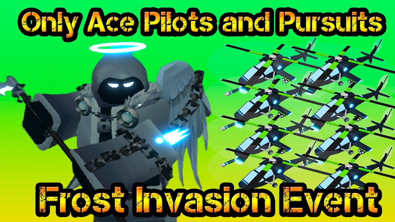 Only Ace Pilots and Pursuits Frost Invasion Event Roblox Tower Defense ...