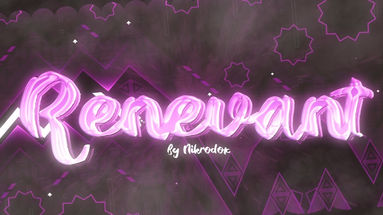 Renevant 100% - Nikrodox // Geometry Dash - YouTube