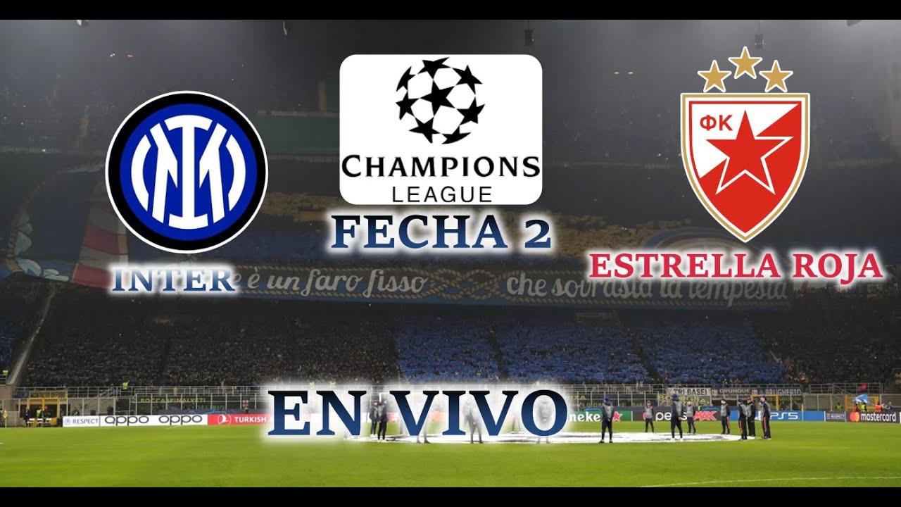 EN VIVO: INTER VS ESTRELLA ROJA - YouTube