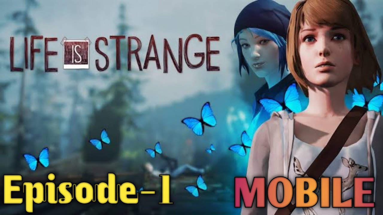 Life Is Strange Episode 1 Gameplay Walkthrough ☺️ (Android & iOS) Part ...