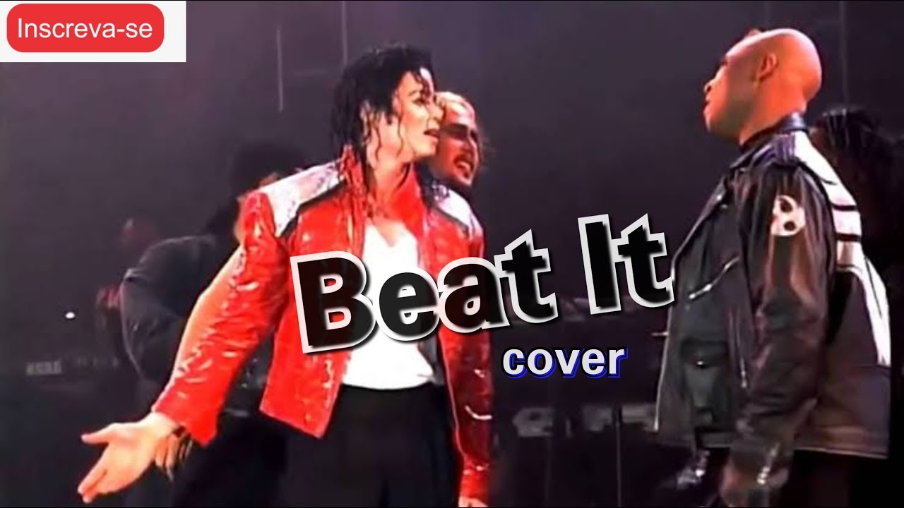 Michael Jackson - Beat It COVER Live/ao vivo - YouTube