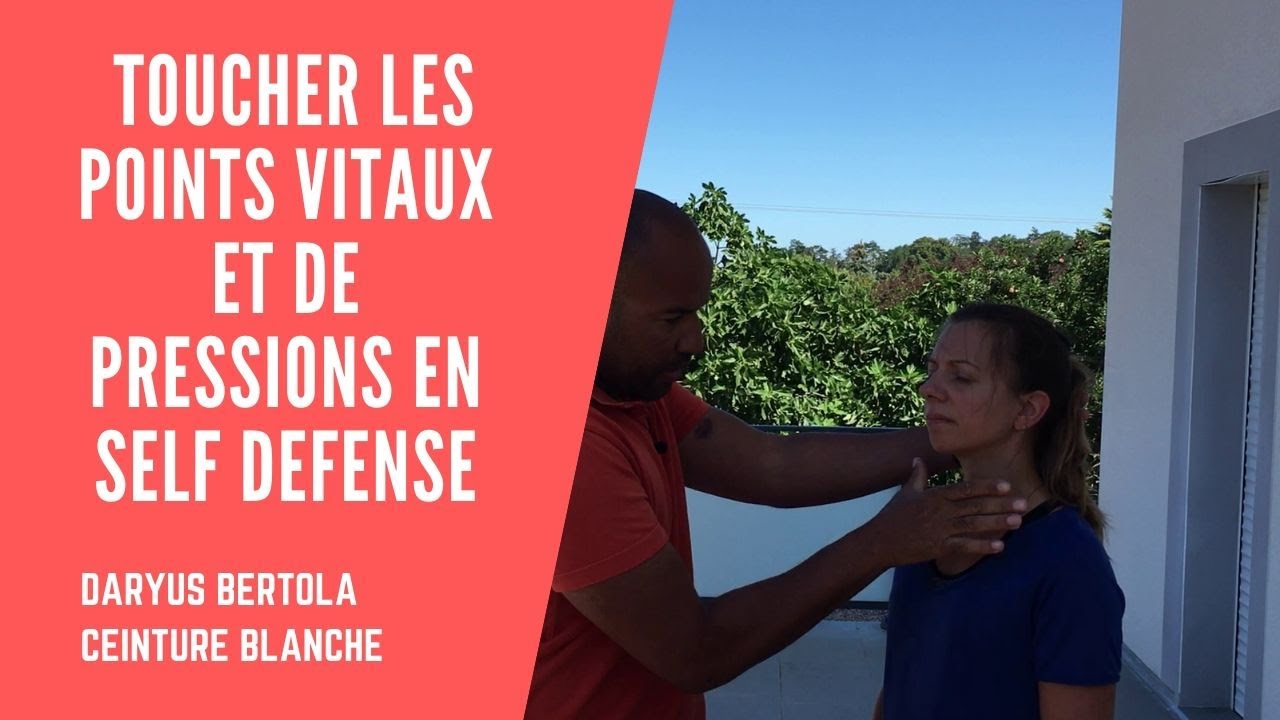 TOUCHER LES POINTS VITAUX ET DE PRESSIONS EN SELF DÉFENSE... - YouTube