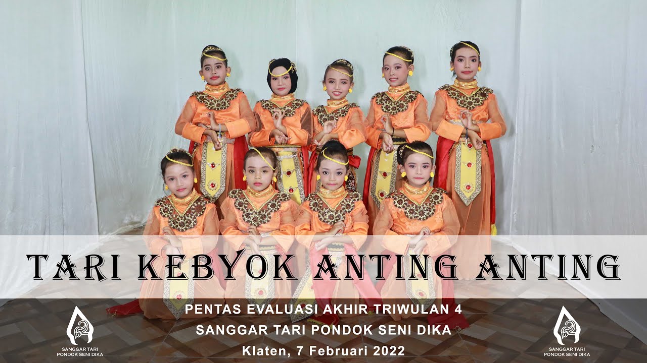 Tari KEBYOK ANTING ANTING - Kelas B Kelompok 5 - Sanggar Tari Pondok ...