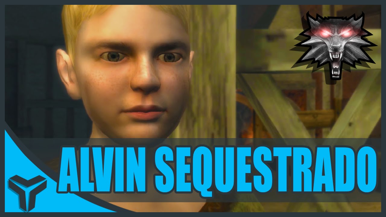 The Witcher: Enhanced Edition # 011 - Alvin Sequestrado? - Detonado e ...