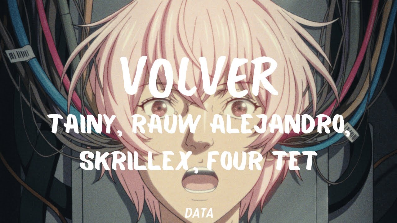 VOLVER - Tainy, Rauw Alejandro, Skrillex, Four Tet (Letra/Lyrics) - YouTube