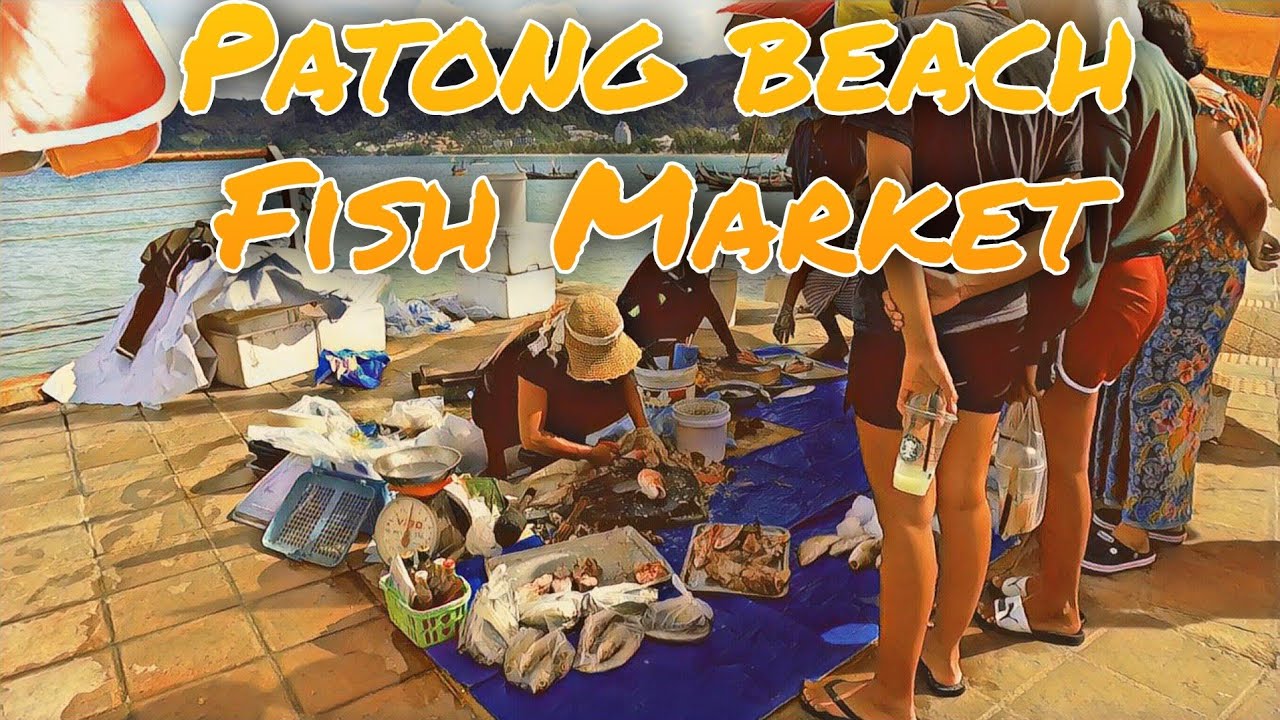 Patong Beach Fish Market | Patong Phuket November 2021 | Walking Tour ...