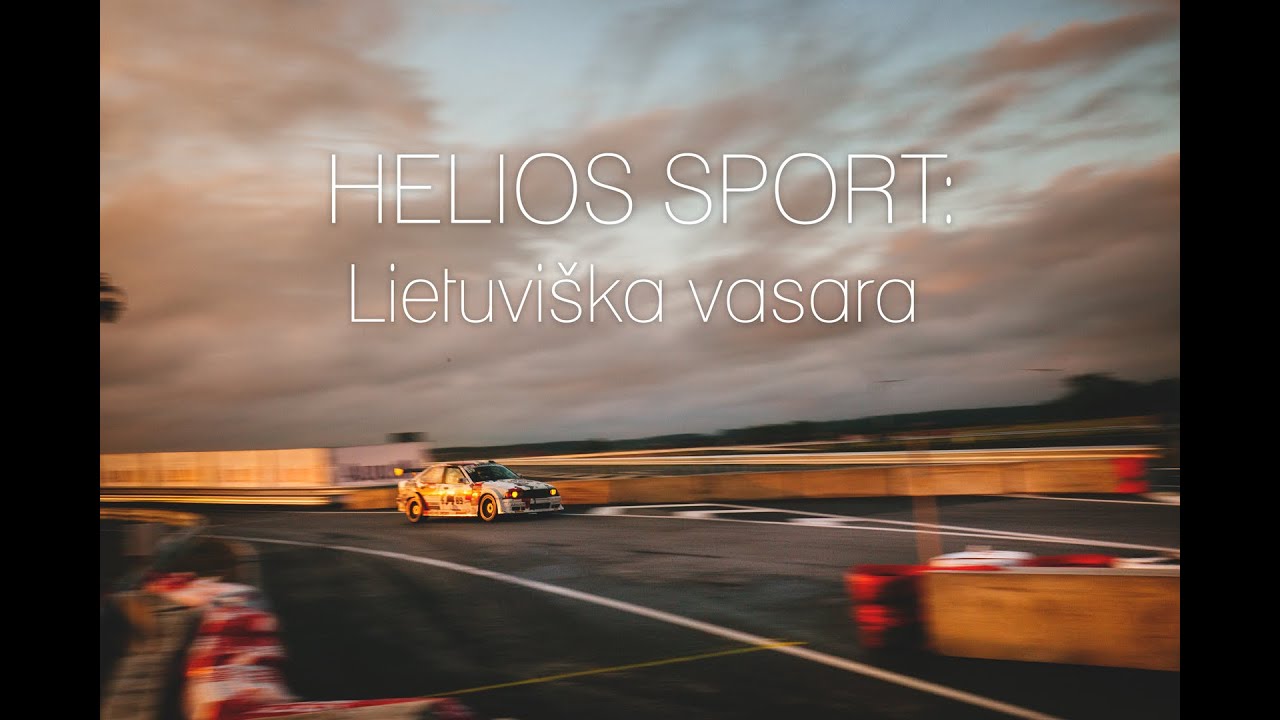 Helios Sport: Lietuviška vasara | 1000 km 2015 - YouTube