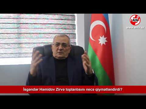 İsgəndər Həmidov Zirvə toplantısını qiymətləndirib