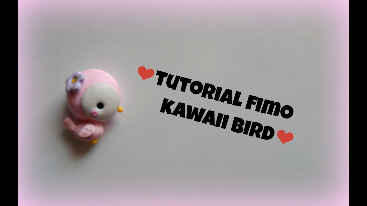 TUTORIAL FIMO kawaii bird - YouTube