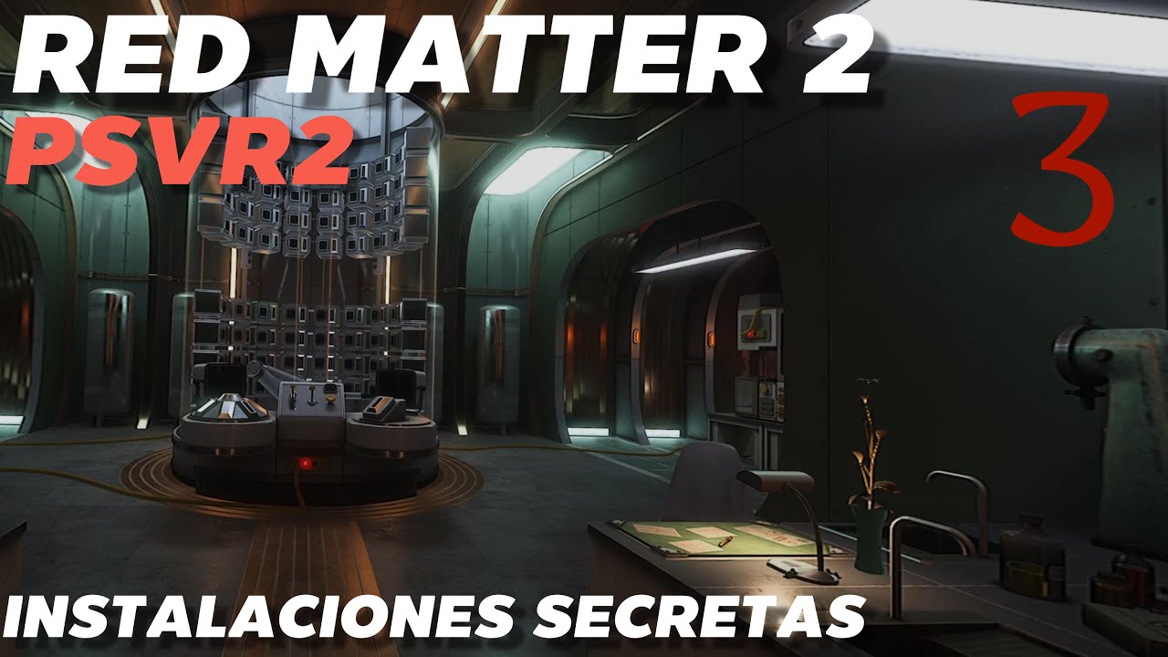 🪐INSTALACIONES SECRETAS. RED MATTER 2. Gameplay 3 PSVR2 - YouTube