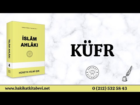 Küfr | İslam Ahlakı