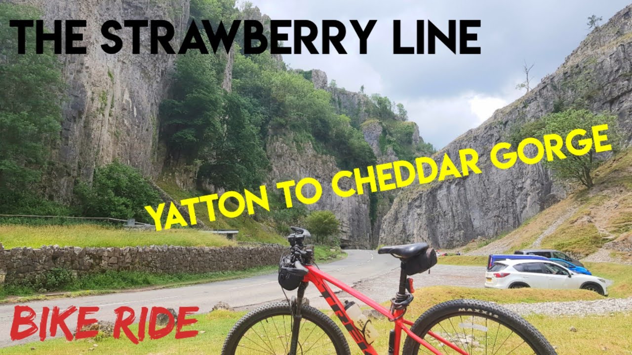 Cycling The Strawberry Line | Yatton to Cheddar Gorge | Somerset ...