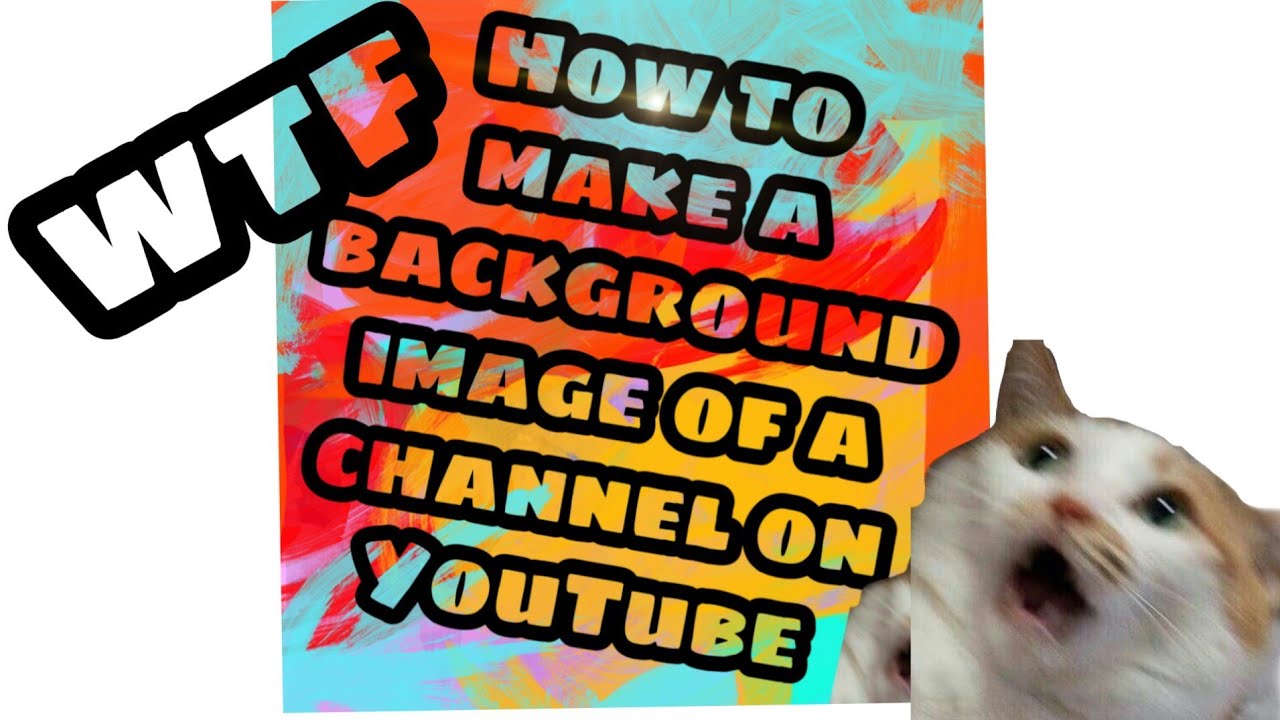 How to make a background image of a channel on YouTube / z channel ...