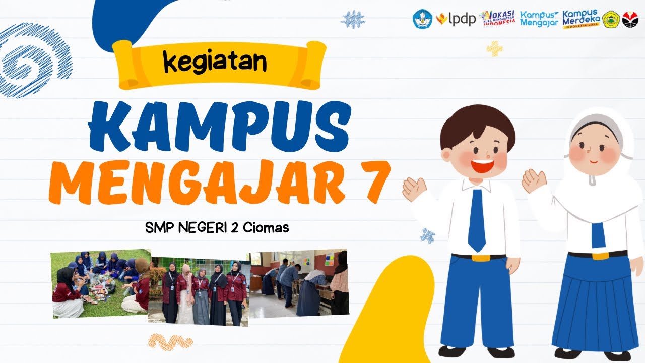 VIDEO AKHIR PENUGASAN KAMPUS MENGAJAR ANGKATAN 7 || SMP Negeri 2 Ciomas ...