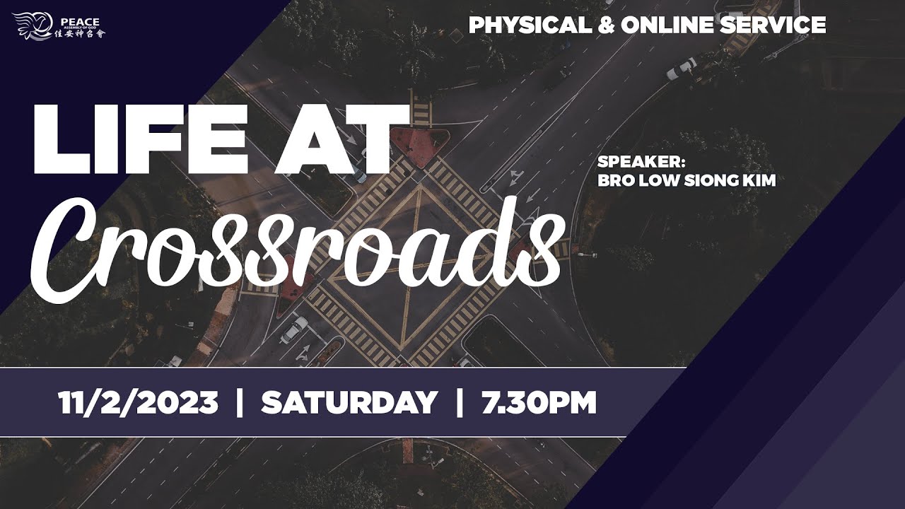 Life at Crossroads - Bro Low Siong Kim // 11-2-2023 - YouTube